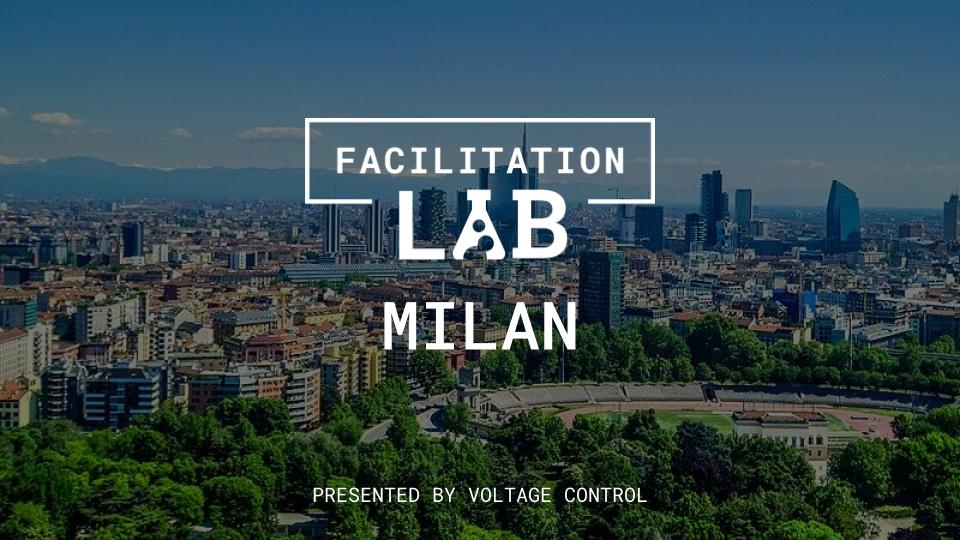 Facilitation Lab + Meetup + Voltage Control